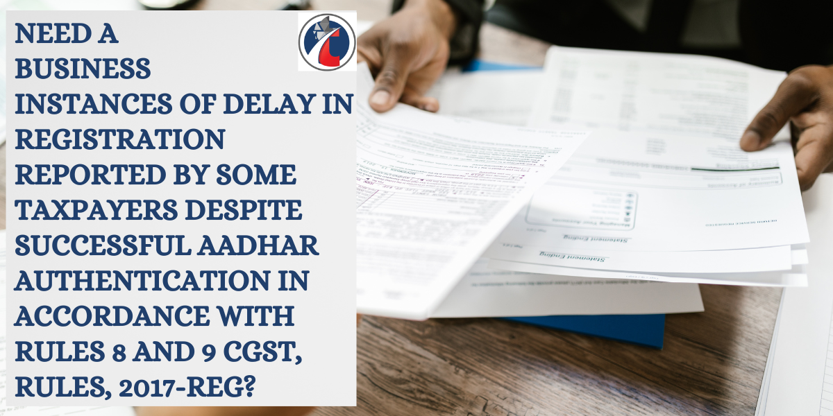 Instances of Delay in registration reported by some...